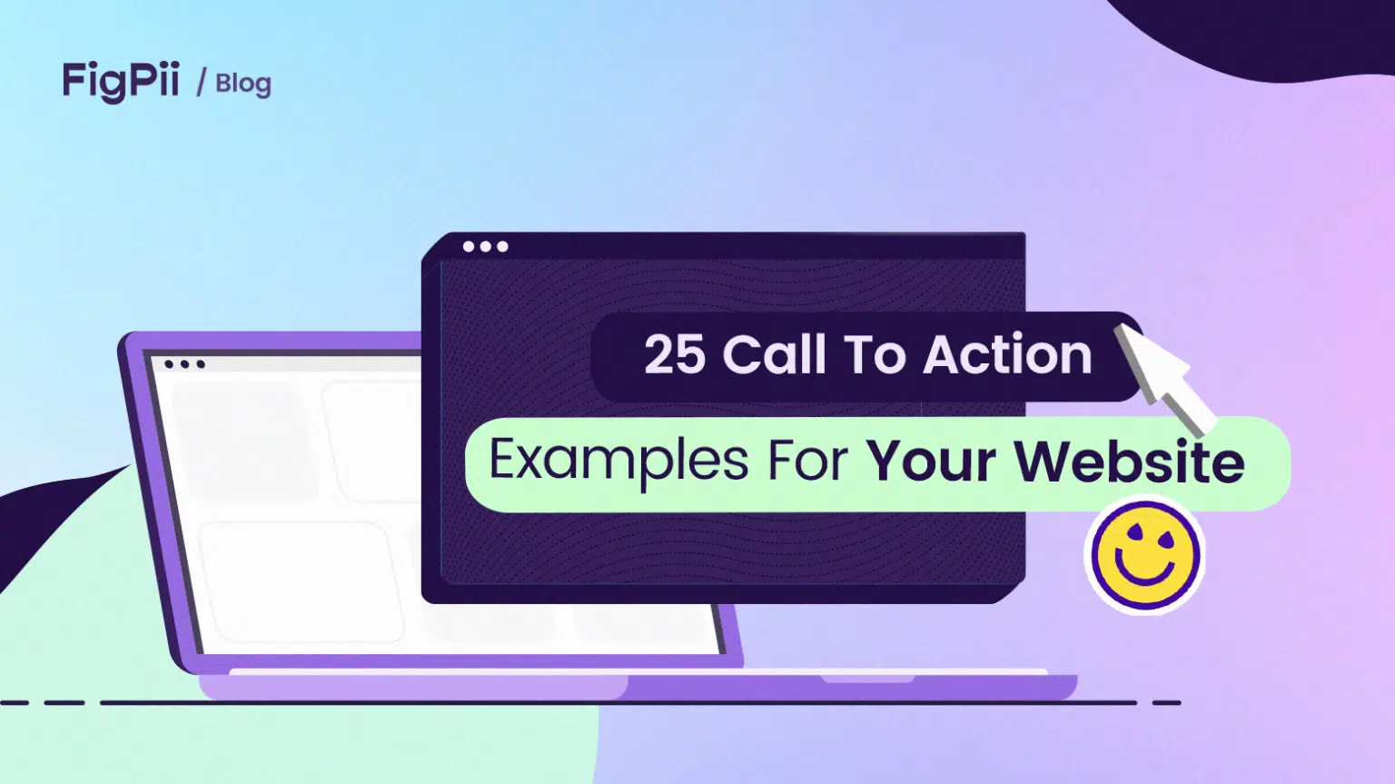 15 Call To Action Examples For Your Website - FigPii blog