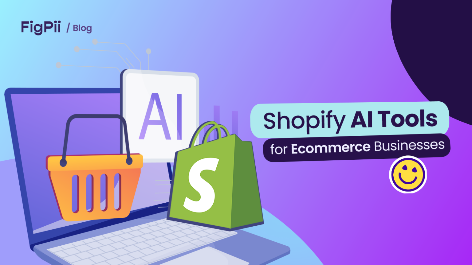 Shopify AI Tools for Ecommerce Businesses - FigPii blog